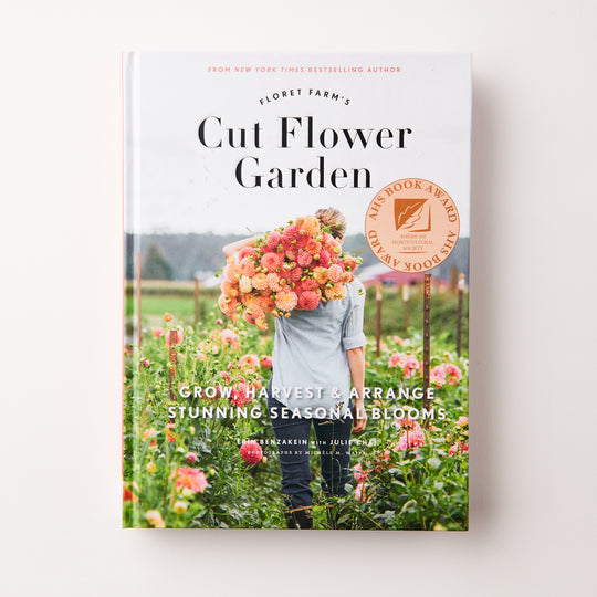 Floret Farm's Cut Flower Garden Book: Grow, Harvest, and Arrange Stunn – Veggie & Flower Garden ...
